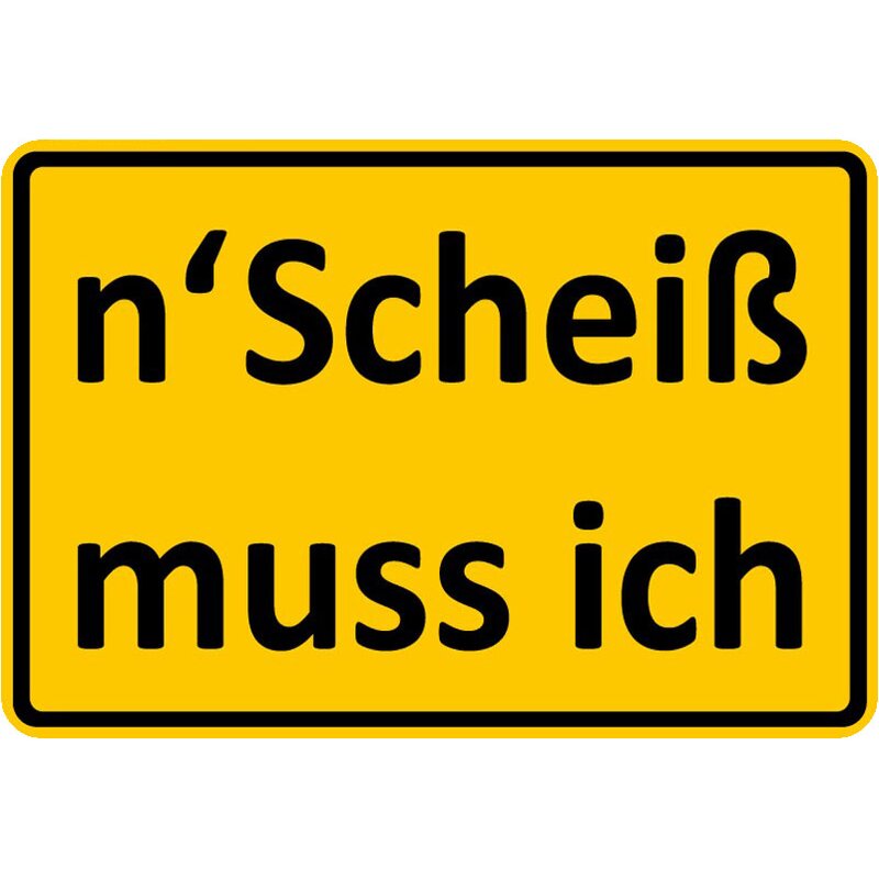 N Scheiss Muss Ich