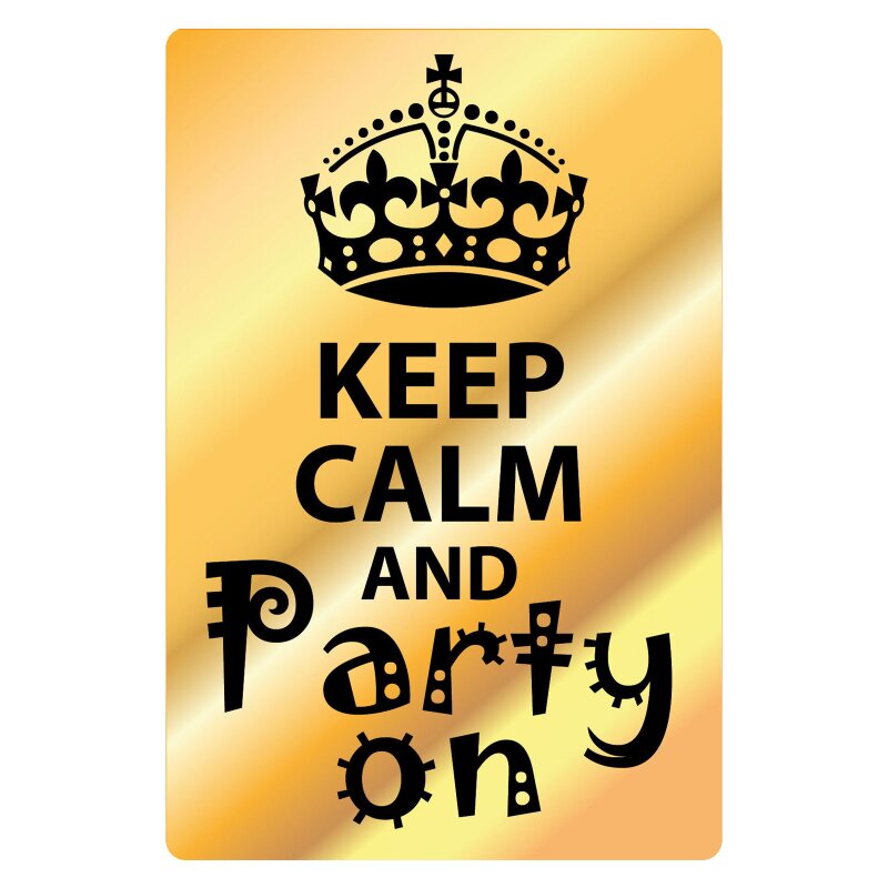 Schild Keep Calm and Party on, 13,99