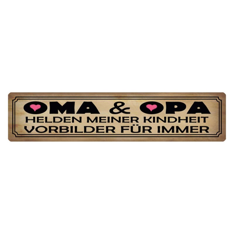 Schild Oma Opa Helden meiner Kindheit, 9,49