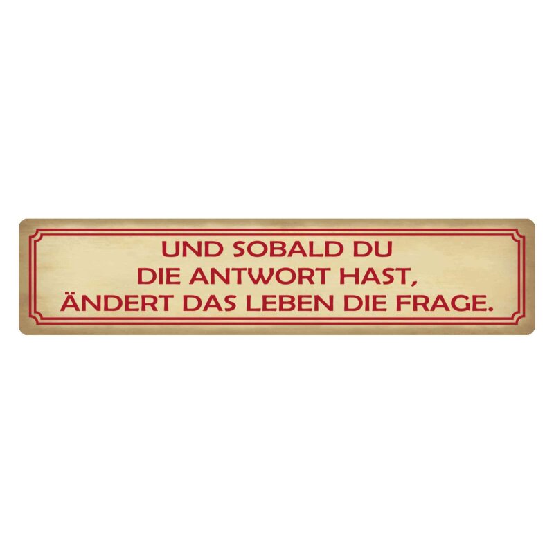 Schild Sobald du Antwort ändert Frage, 9,49