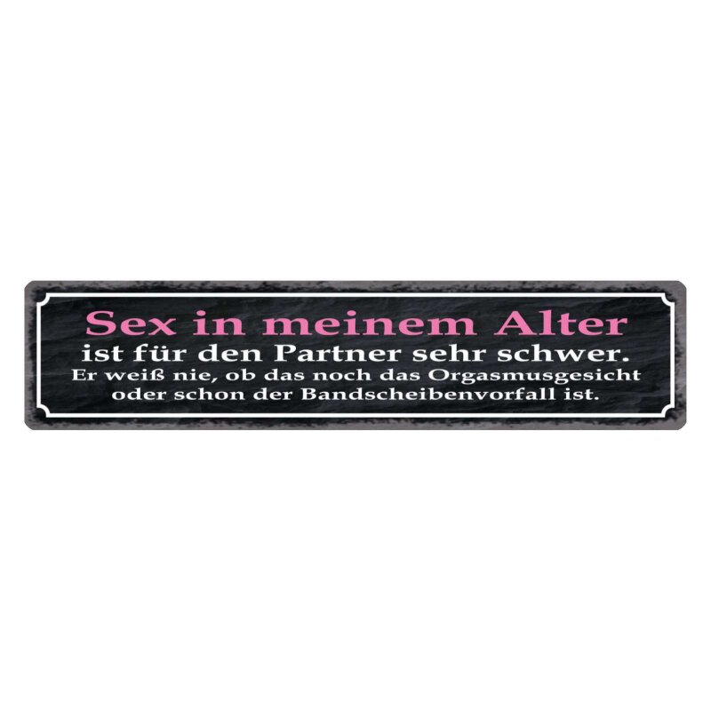 Schild Sex im meinem Alter ist schwer, 9,49