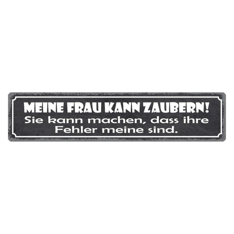 Schild Meine Frau kann zaubern, ihre Fehler meine, 9,99