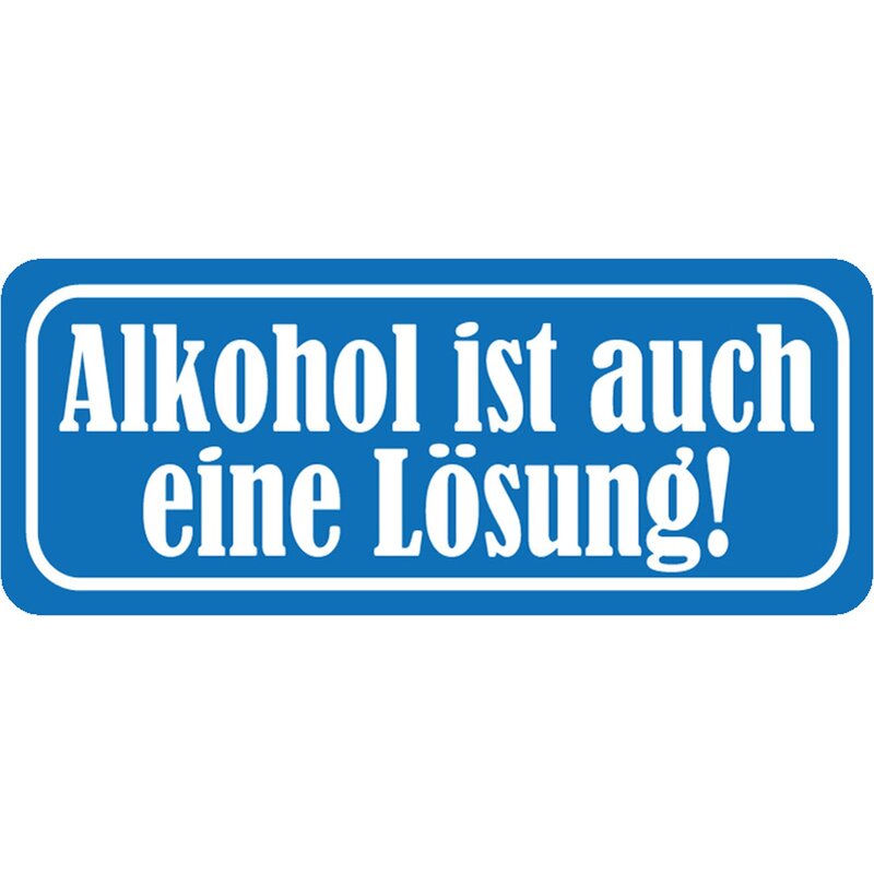 Schild Spruch Schild Spruch