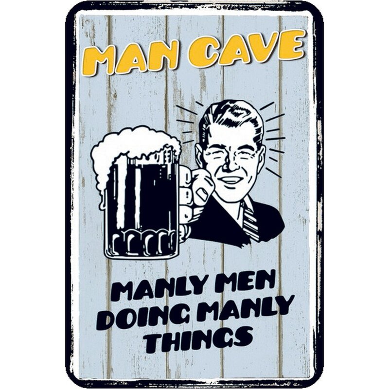 Schild Spruch "Man cave, manly men doing manly things" grau 20 x 30 c