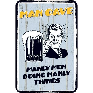 Schild Spruch "Man cave, manly men doing manly things" grau 20 x 30 c