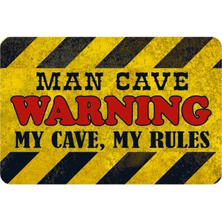 Schild Spruch "Warning, Man cave, my cave my rules" 20 x 30 cm Blechs