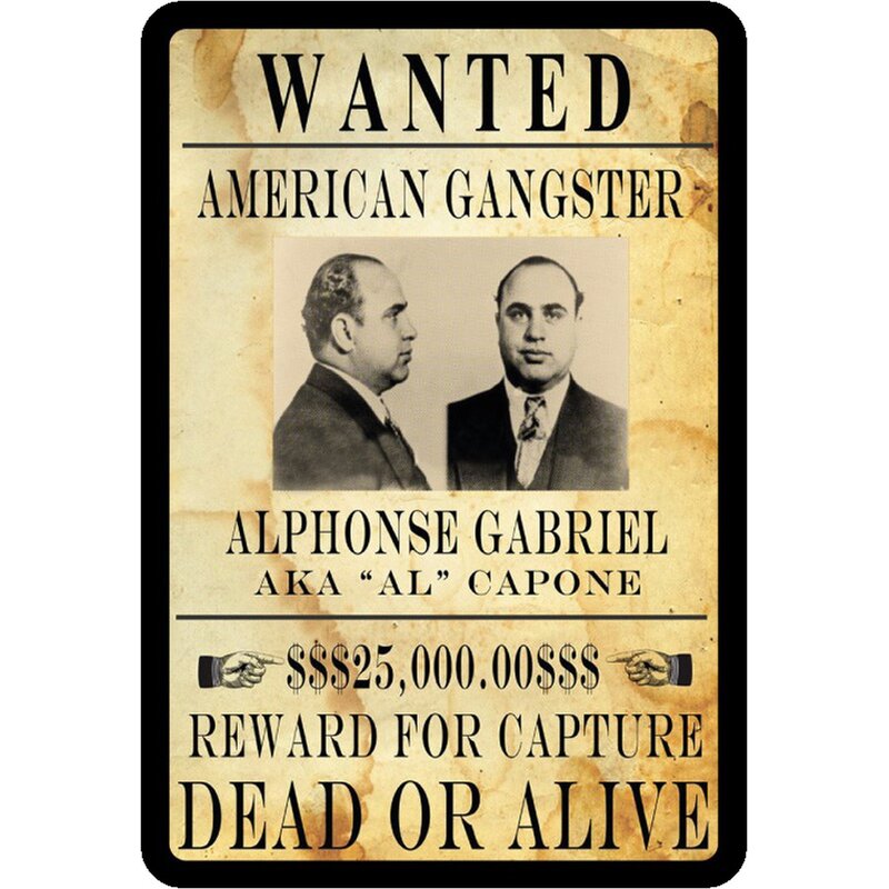 Schild Spruch "Wanted American Gangster, Al Capone" 20 x 30 cm Blechs